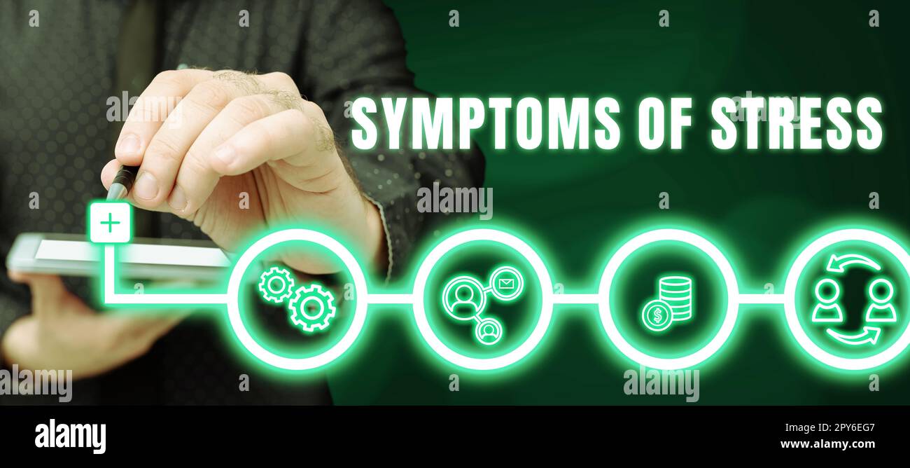 Sign displaying Symptoms Of Stress. Word Written on serving as symptom ...