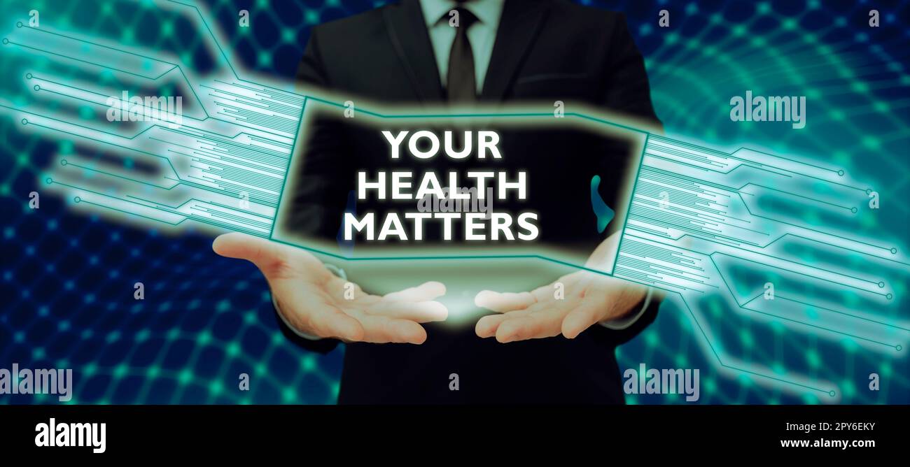 Inspiration showing sign Your Health Matters. Business idea good health ...