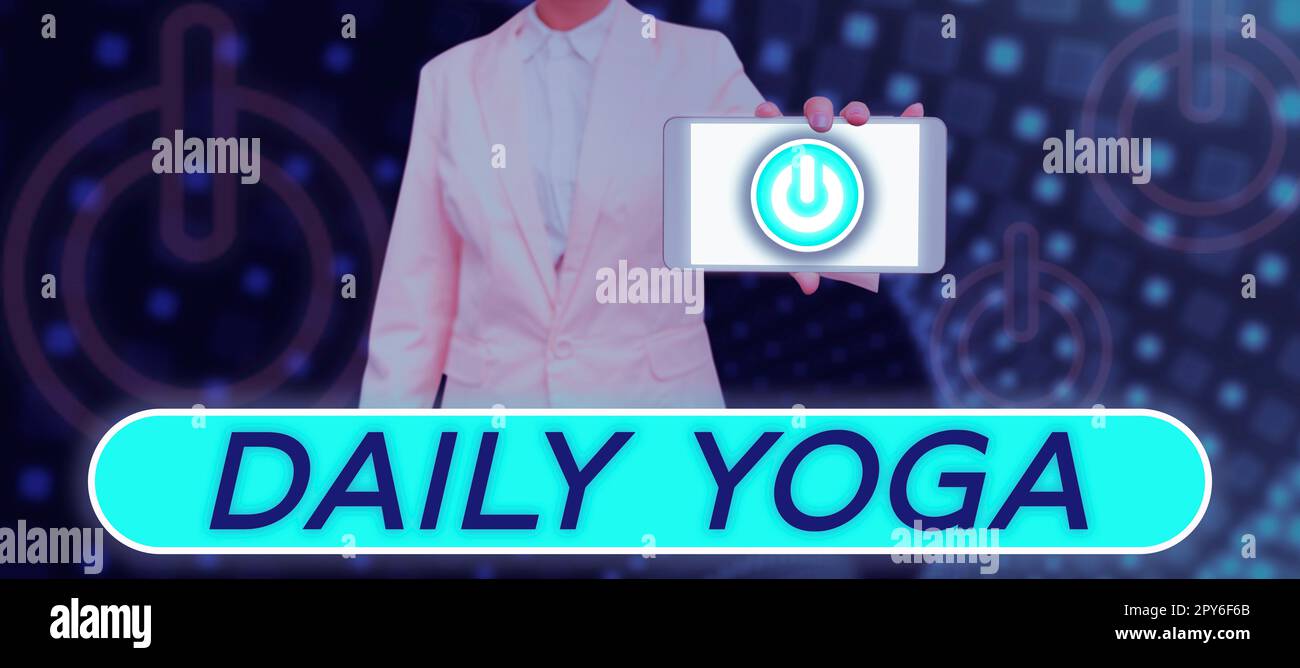 Sign displaying Daily Yoga. Internet Concept series of Yoga workouts to ... Sign displaying Daily Yoga. Internet Concept series of Yoga workouts to ...