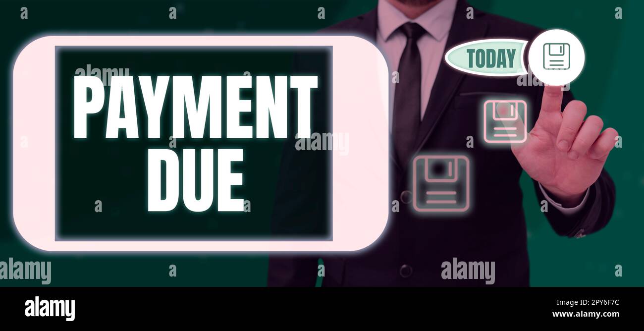 Inspiration showing sign Payment Due. Word Written on The date when ...