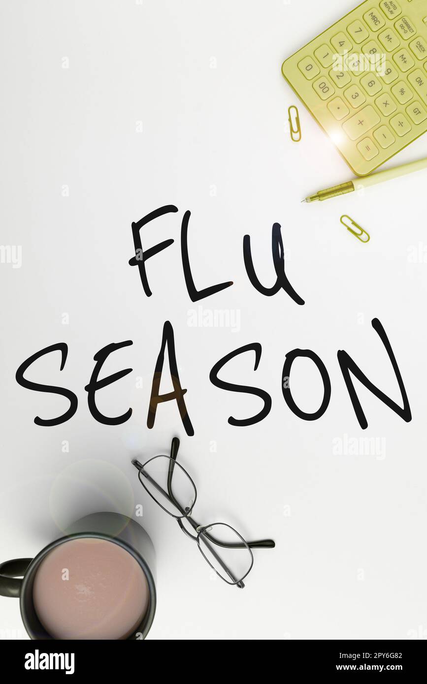Inspiration showing sign Flu Season. Business idea Time of year ...