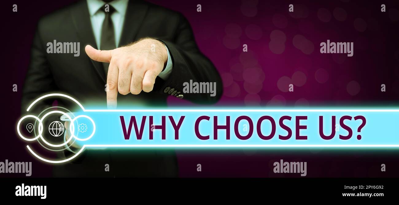 Inspiration showing sign Why Choose Us. Business approach Reasons for ...