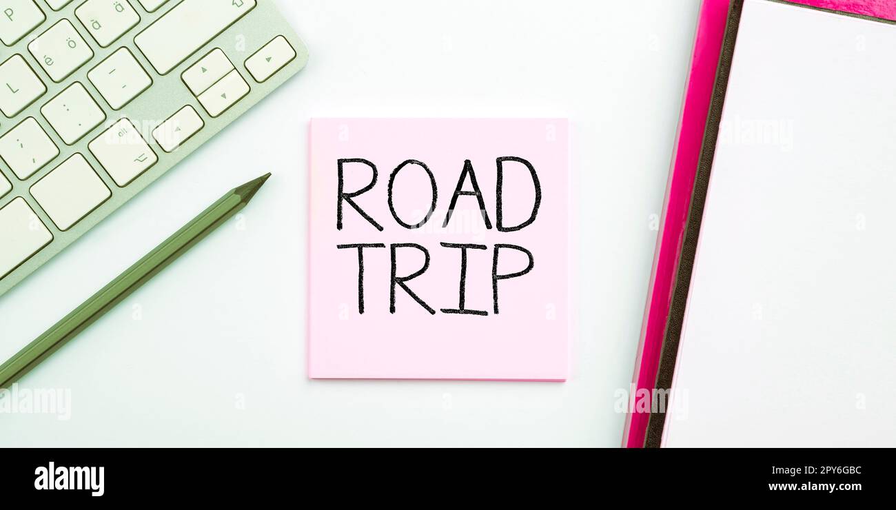 Inspiration showing sign Road Trip. Business idea Roaming around places ...