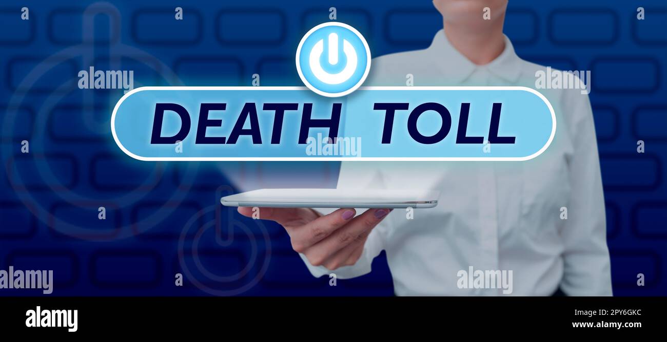 Hand writing sign Death Toll. Internet Concept the number of deaths ...