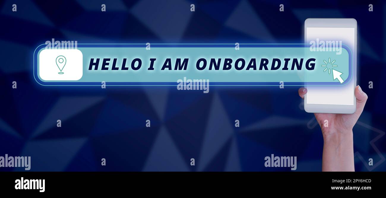 Text Caption Presenting Hello I Am Onboarding Word Written On Action Process Of Integrating A