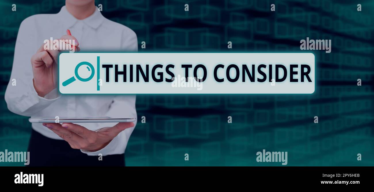 Writing displaying text Things To Consider. Concept meaning list to ...