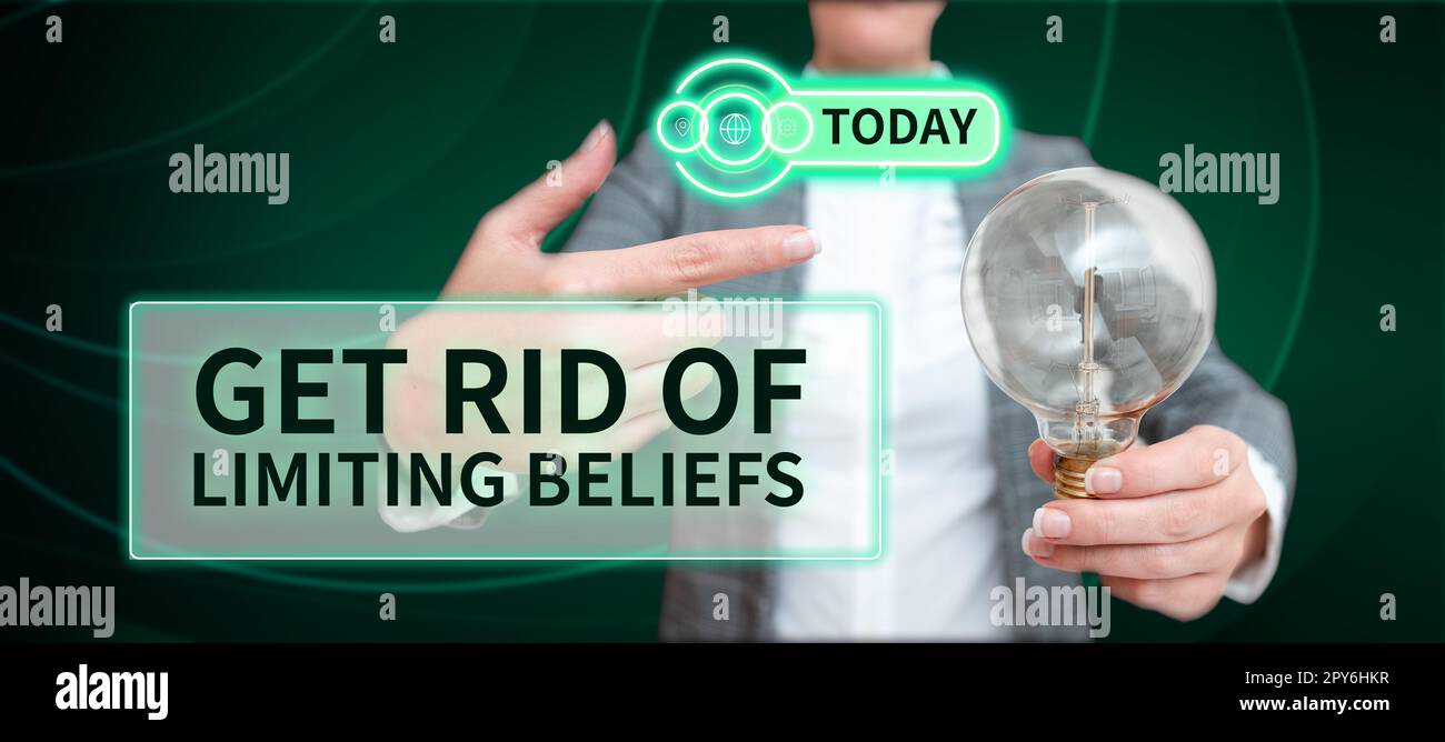 Handwriting text Get Rid Of Limiting Beliefs. Business approach remove ...
