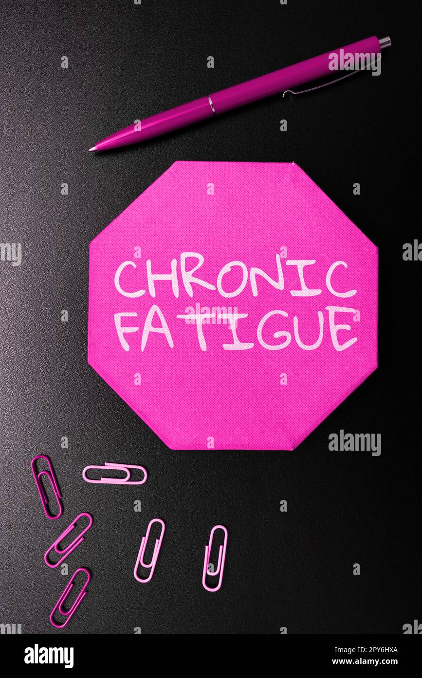 Hand writing sign Chronic Fatigue. Business overview A disease or ...