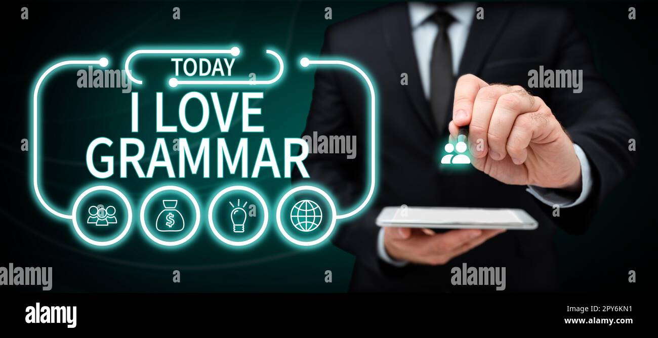 Handwriting text I Love Grammar. Word Written on act of admiring system ...