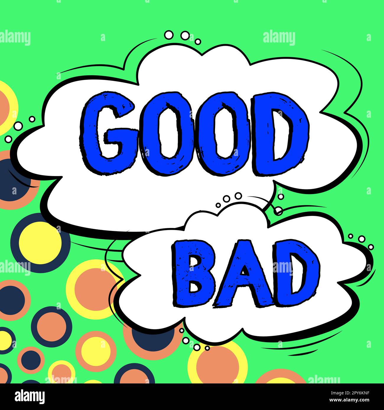 Text sign showing Good Bad. Business showcase to seem to be going to ...