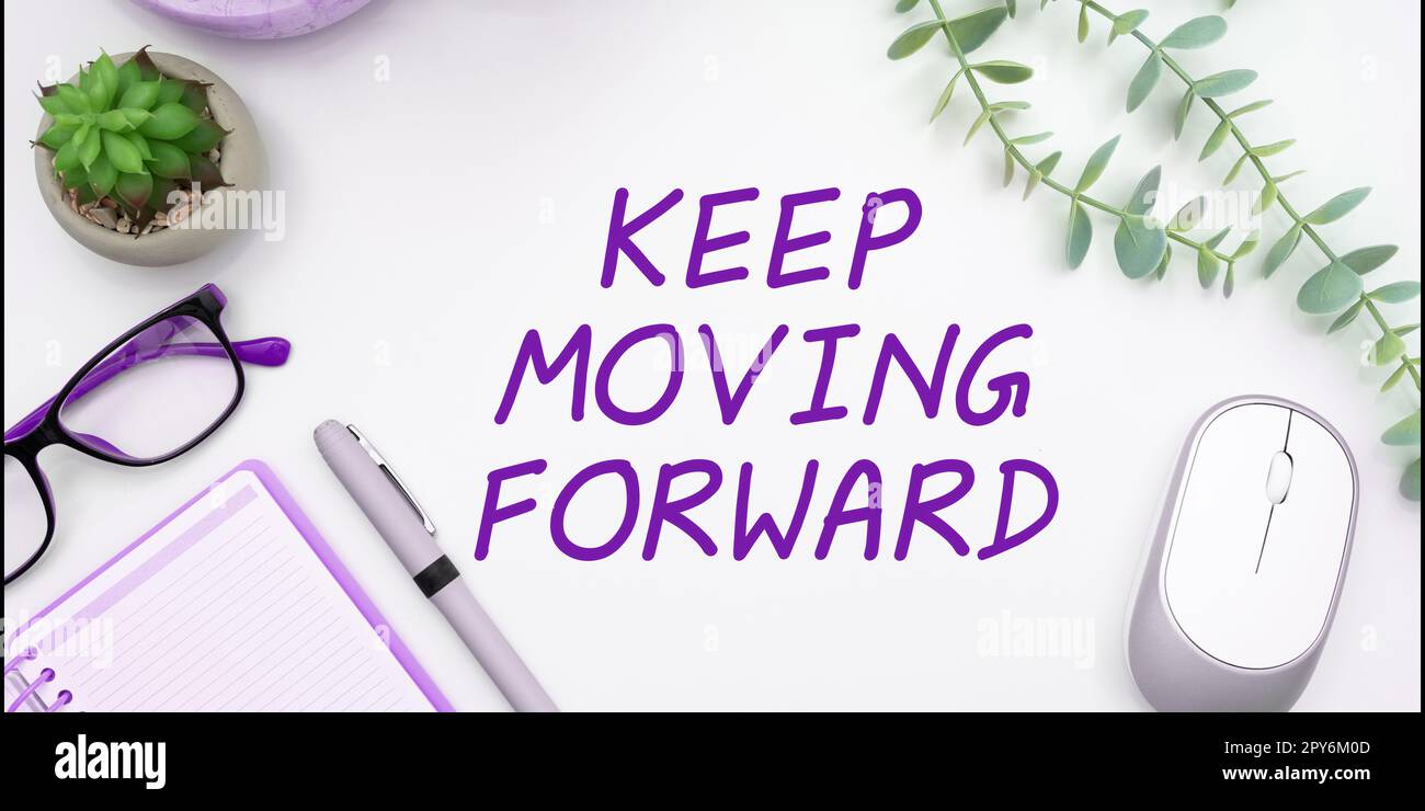 Conceptual display Keep Moving Forward. Conceptual photo invitation ... Conceptual display Keep Moving Forward. Conceptual photo invitation ...