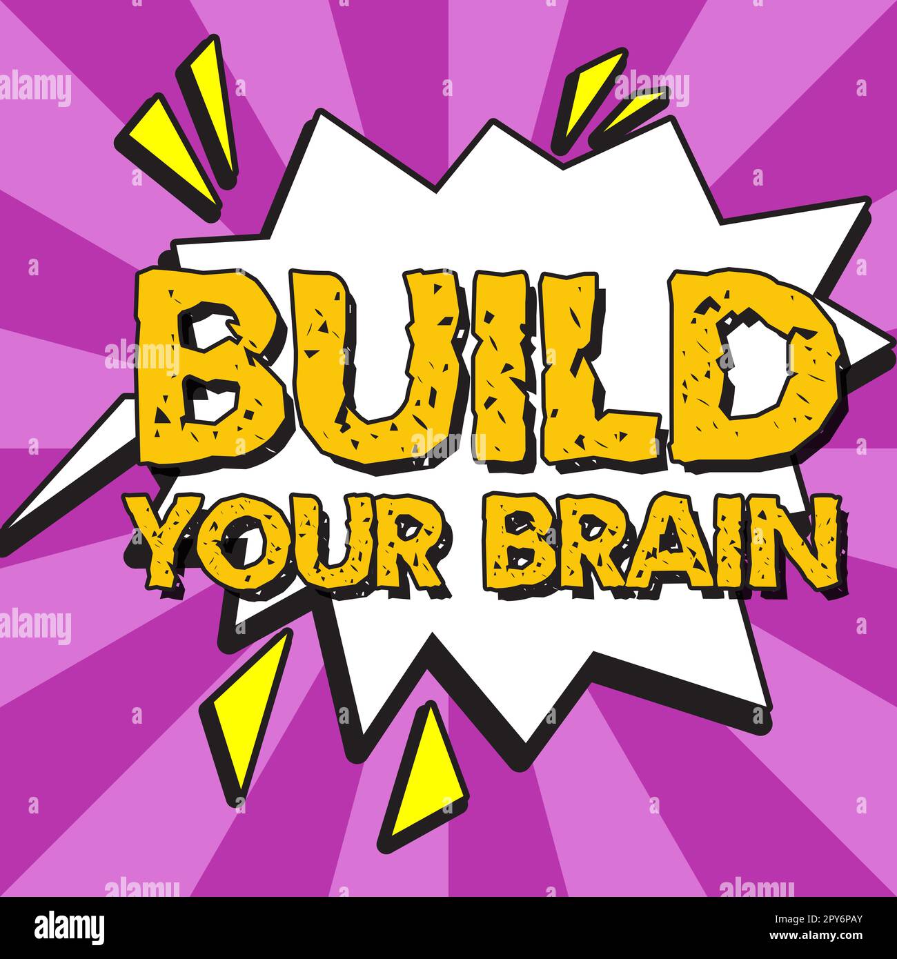 Inspiration showing sign Build Your Brain. Concept meaning mental ...