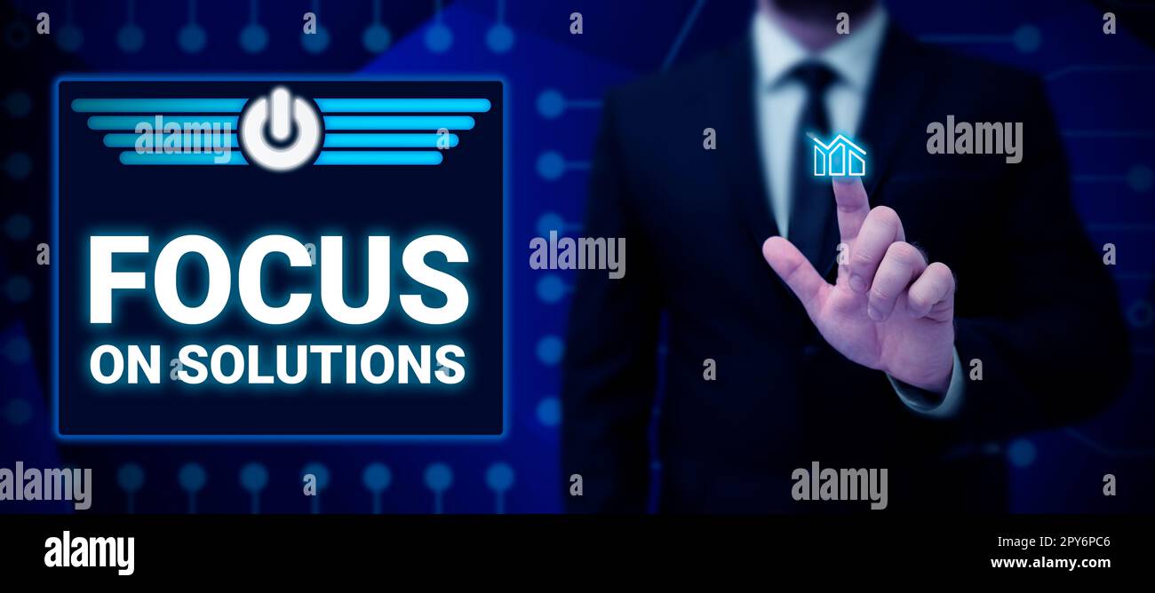Inspiration showing sign Focus On Solutions. Business idea powerful practical way to achieve ...