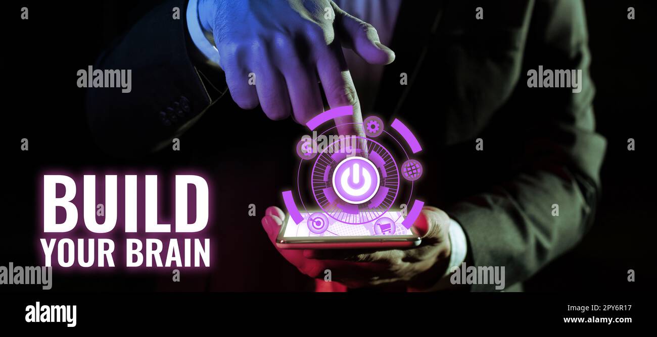 Text sign showing Build Your Brain. Word for mental activities to ...