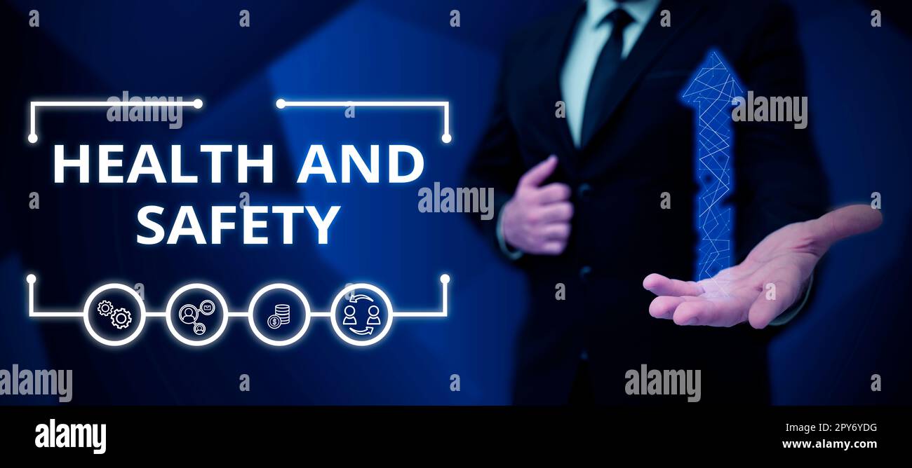 Sign displaying Health And Safety. Business approach Taking the ...
