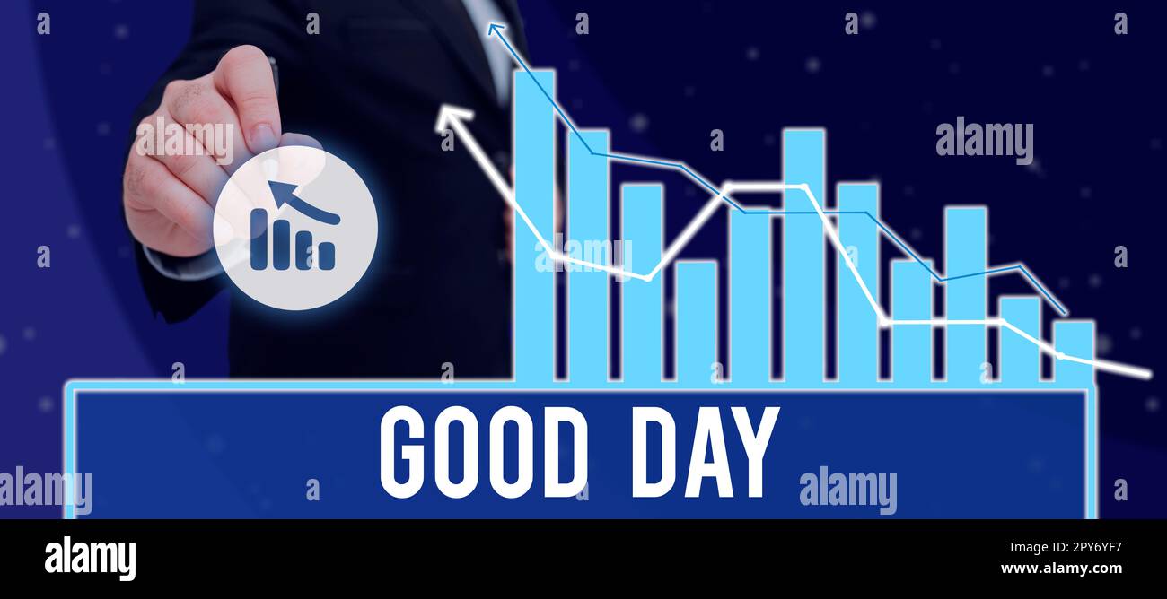 Sign displaying Good Day. Internet Concept Enjoying the moment with ...