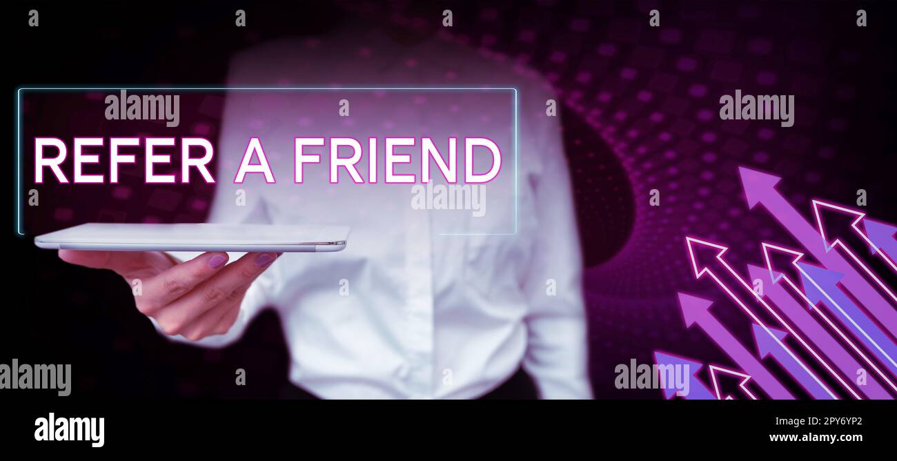 Inspiration showing sign Refer A Friend. Business idea Recommendation ...