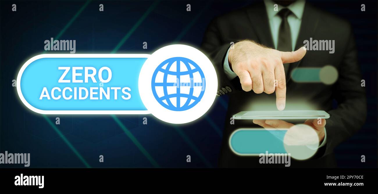 Sign displaying Zero Accidents. Internet Concept important strategy for ...