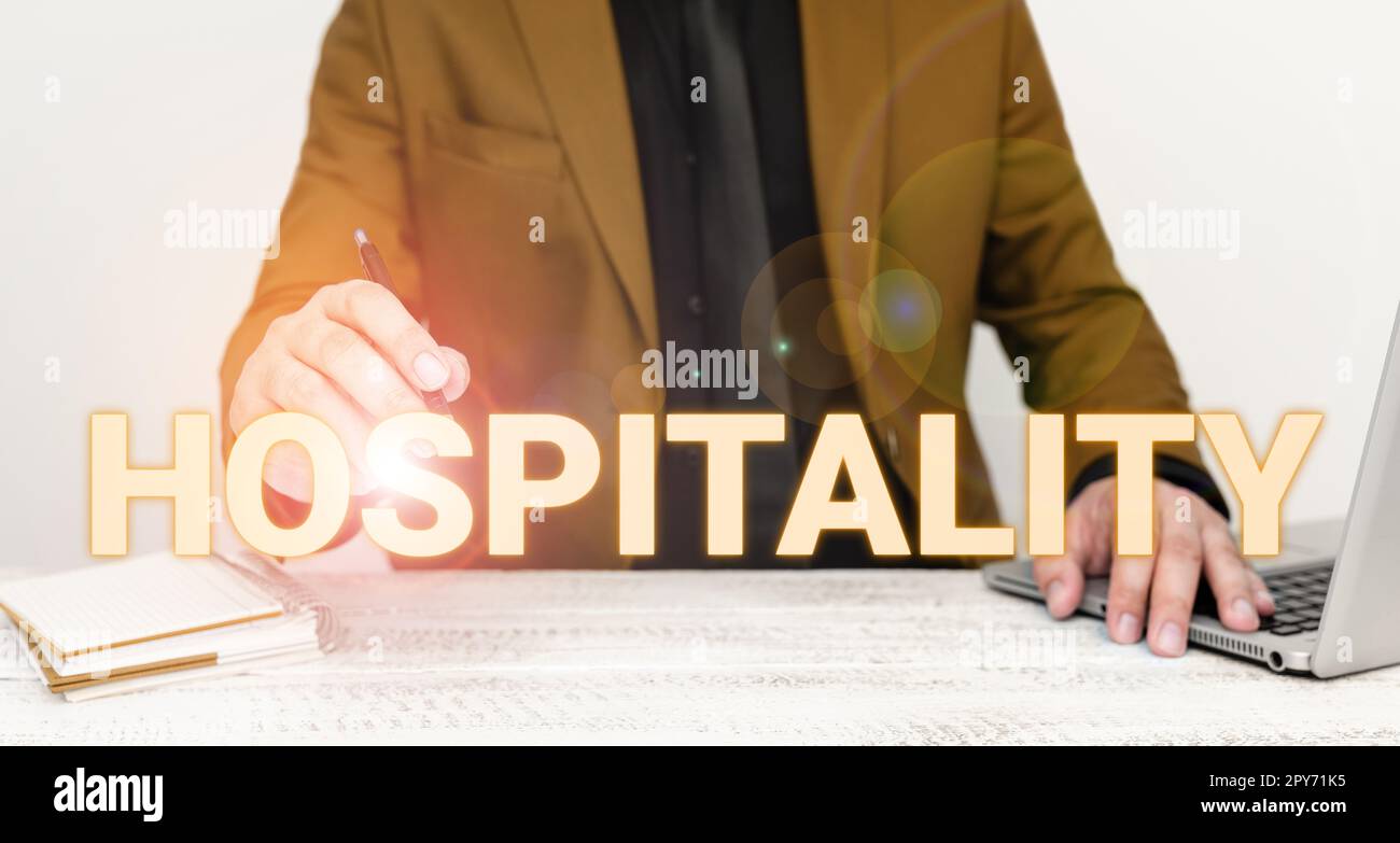 Inspiration showing sign Hospitality. Business idea the friendly and ...