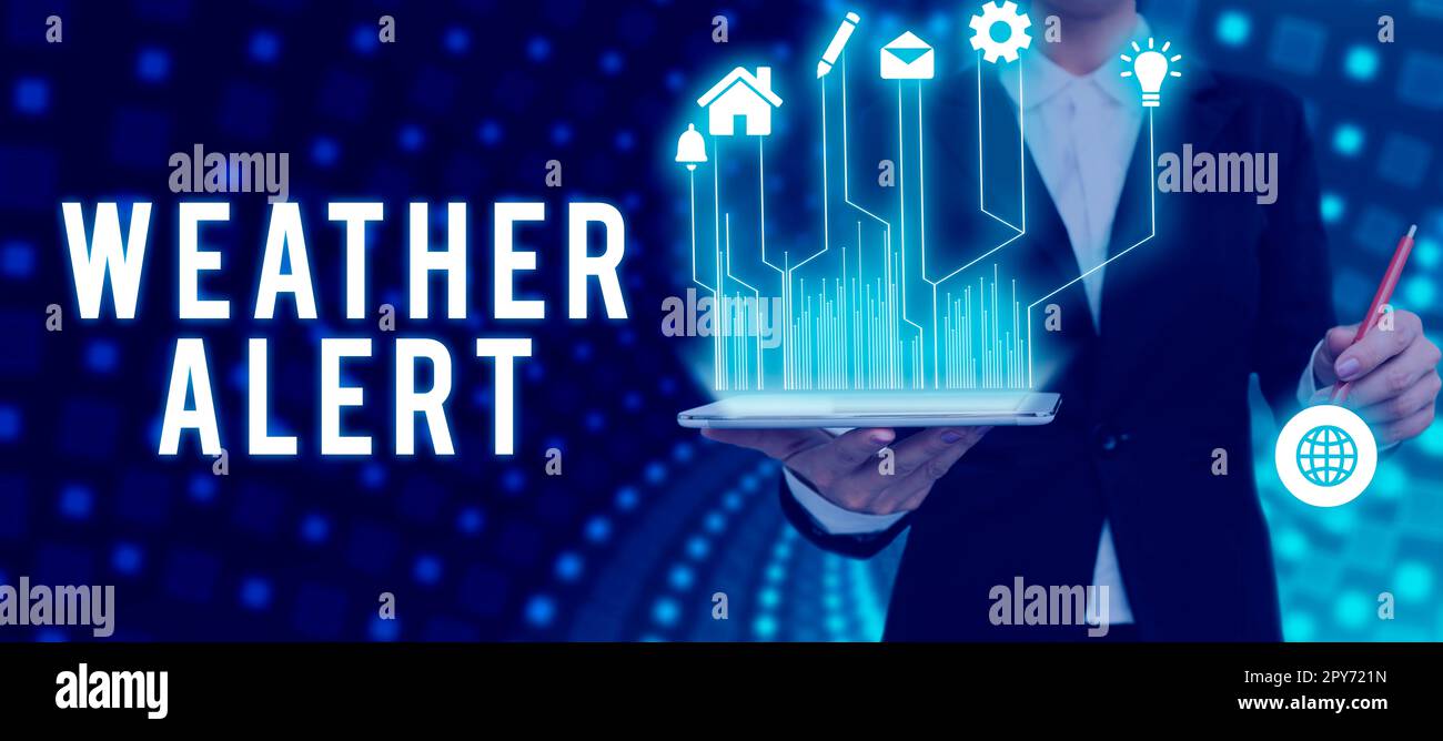 Sign displaying Weather Alert. Word for urgent warning on the state of ...