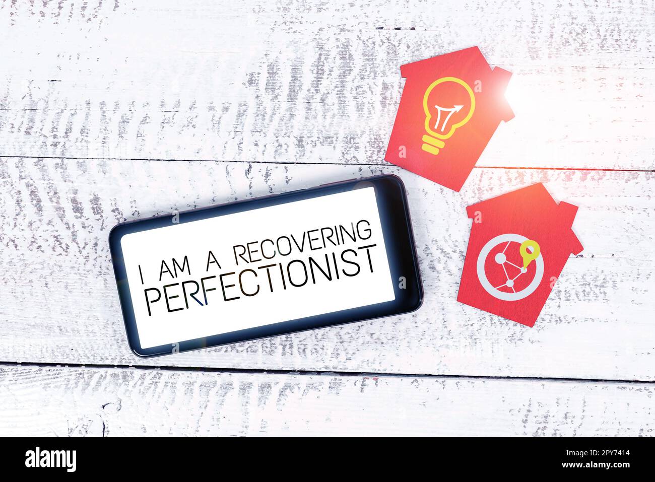 Text sign showing I Am A Recovering Perfectionist. Business approach ...