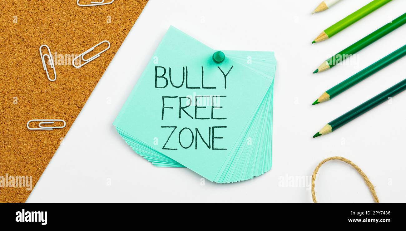 Handwriting text Bully Free Zone. Internet Concept Be respectful to other bullying is not ...