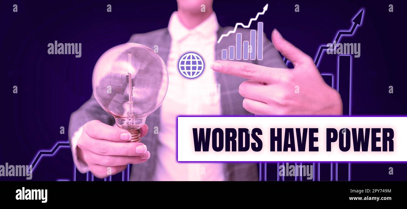 Inspiration showing sign Words Have Power. Business overview Energy ...