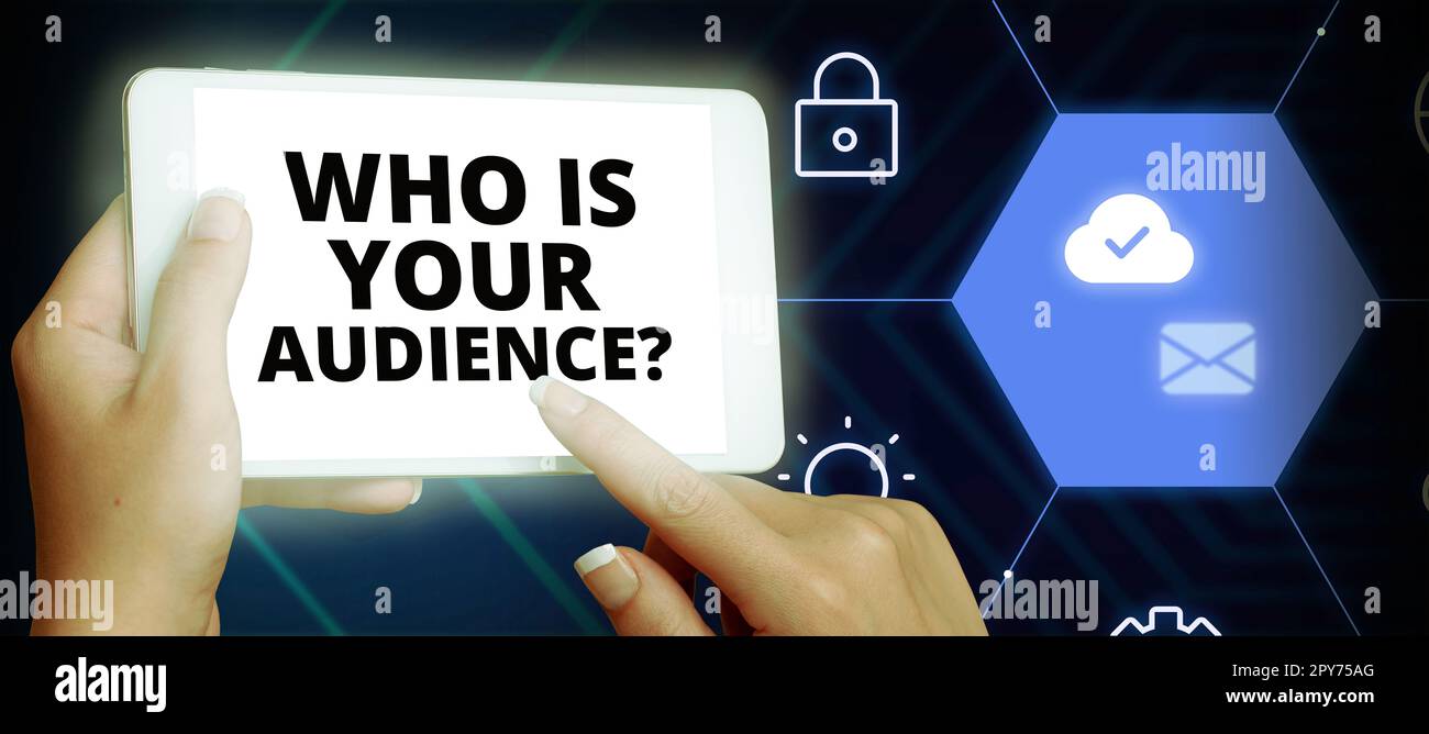 Text sign showing Who Is Your Audience. Concept meaning who is watching ...