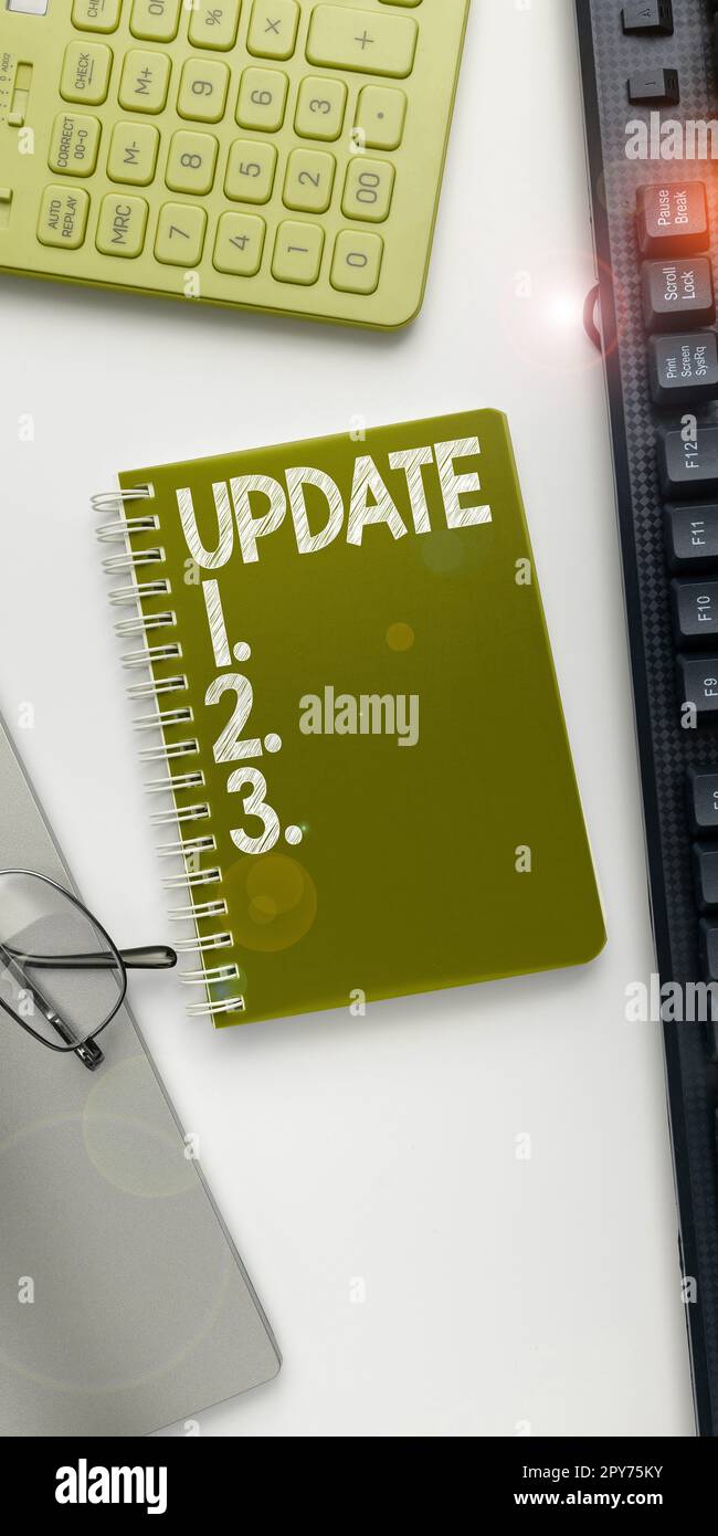 Text sign showing Update. Conceptual photo Up to date Make something ...