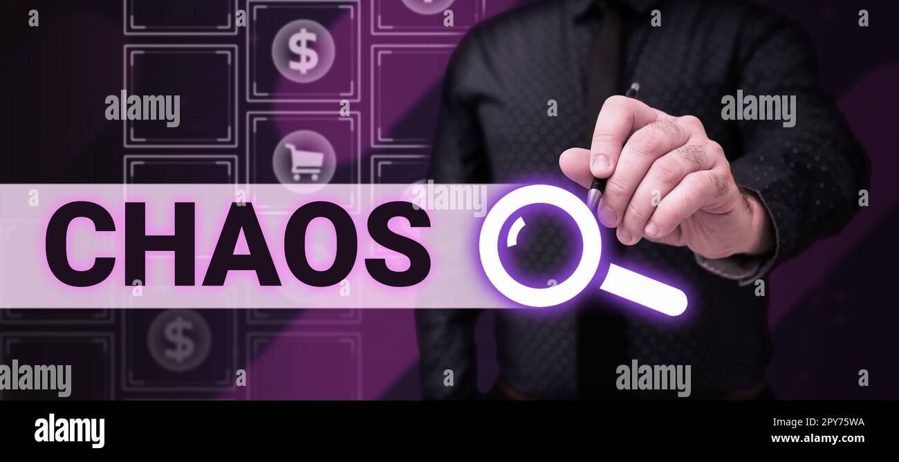 Text sign showing Chaos. Word for Complete disorder and great confusion ...