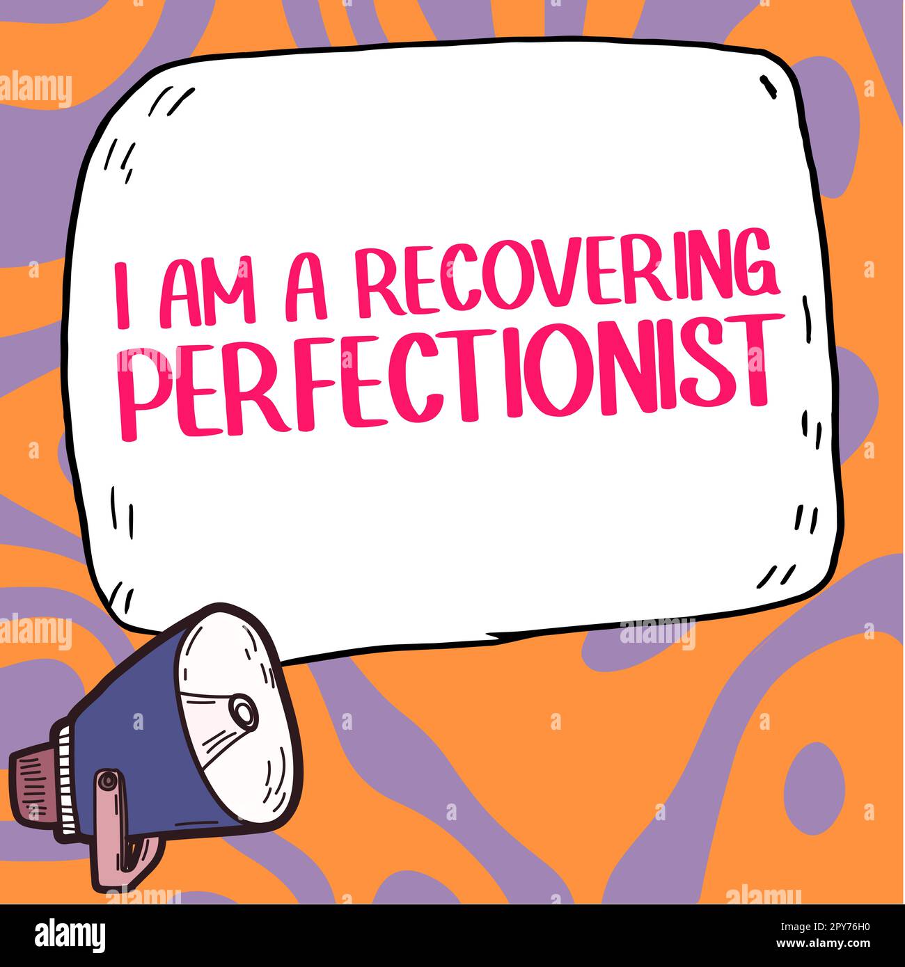 Handwriting text I Am A Recovering Perfectionist. Concept meaning ...