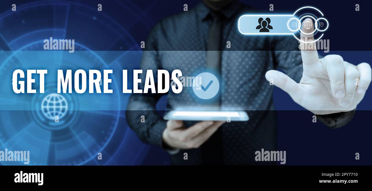 Inspiration showing sign Get More Leads. Concept meaning Inbound ...