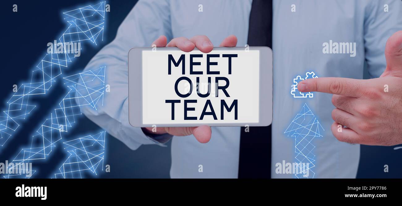 Conceptual caption Meet Our Team. Business showcase introducing another ...