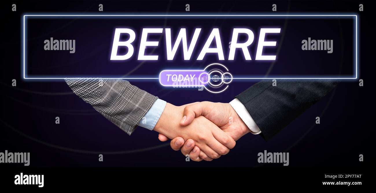 Text caption presenting Beware. Business showcase used to warn someone ...