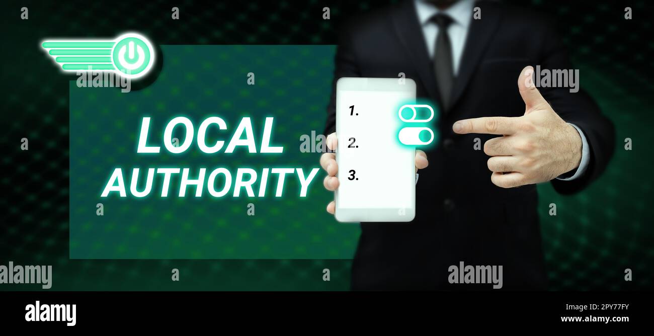 Text caption presenting Local Authority. Concept meaning the group of ...