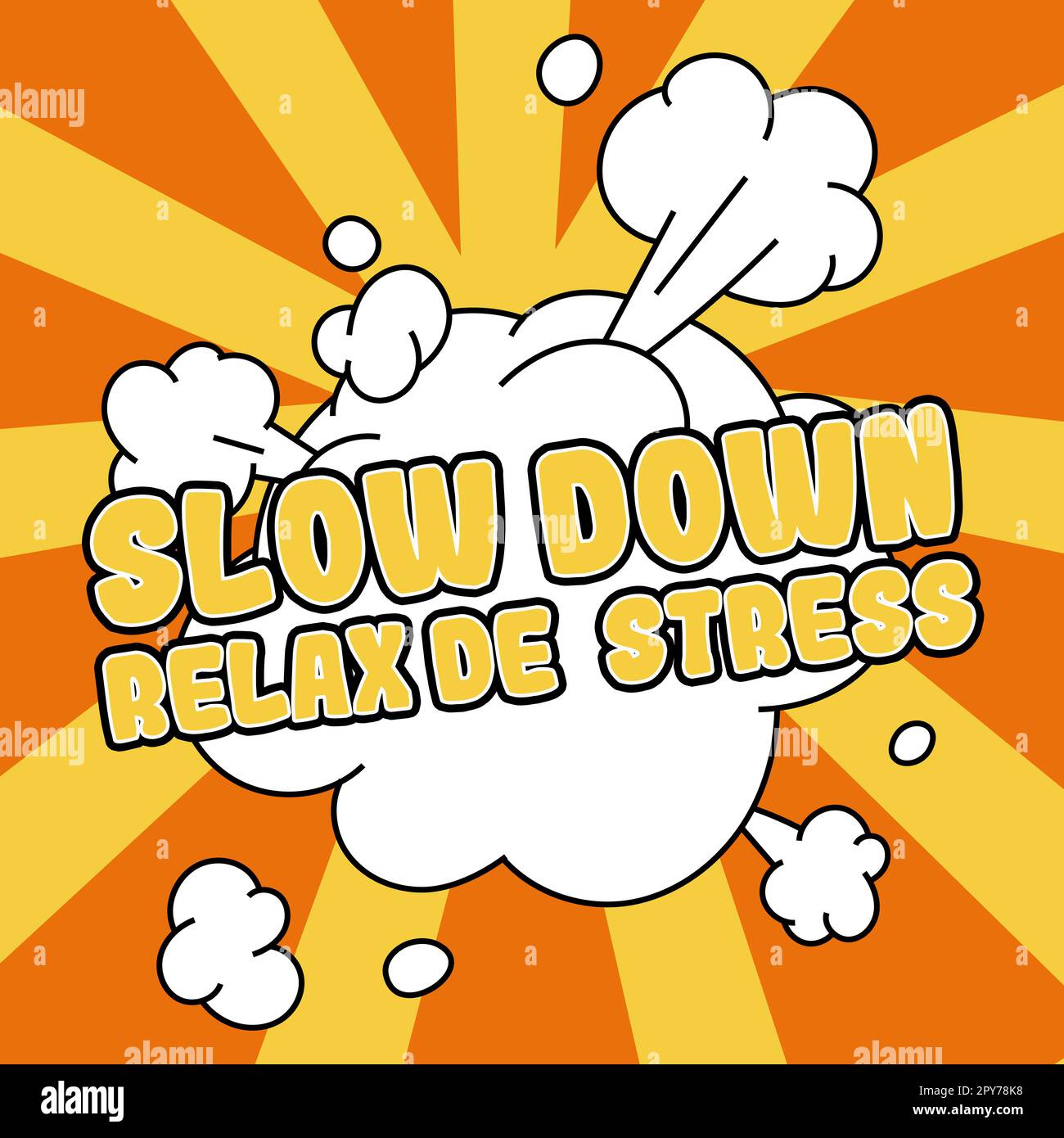 Conceptual display Slow Down Relax De Stress. Word for Have a break ...