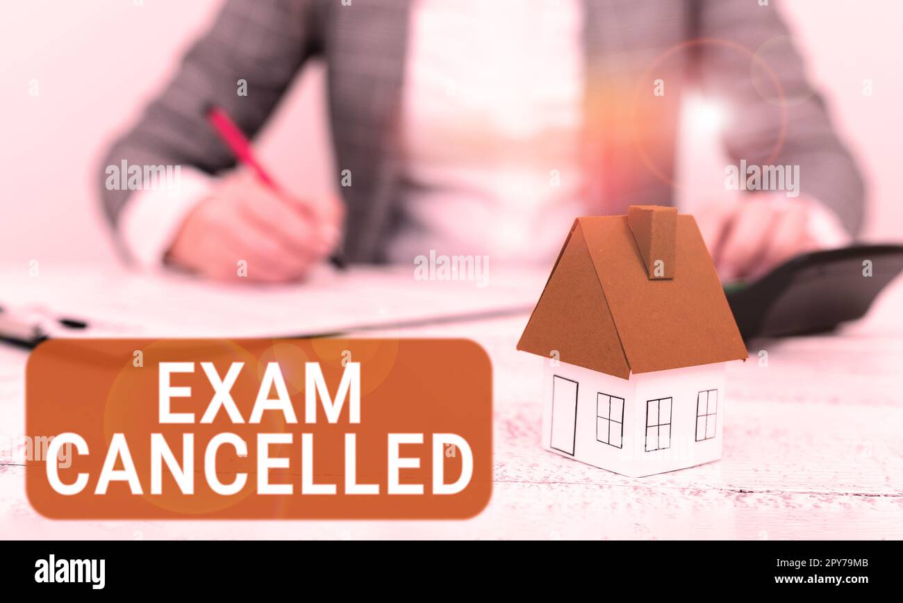 Handwriting text Exam Cancelled. Business showcase the precise ...