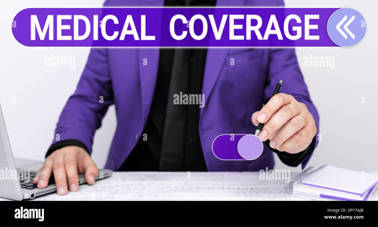 Sign displaying Medical Coverage. Business concept inclusion within the ...