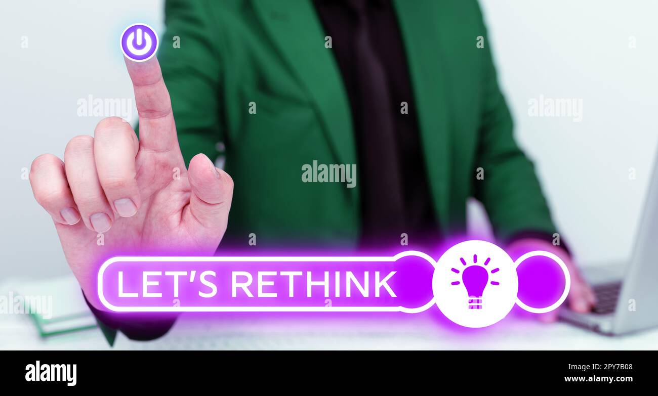 Hand writing sign Let's Rethink. Internet Concept an Afterthought To ...