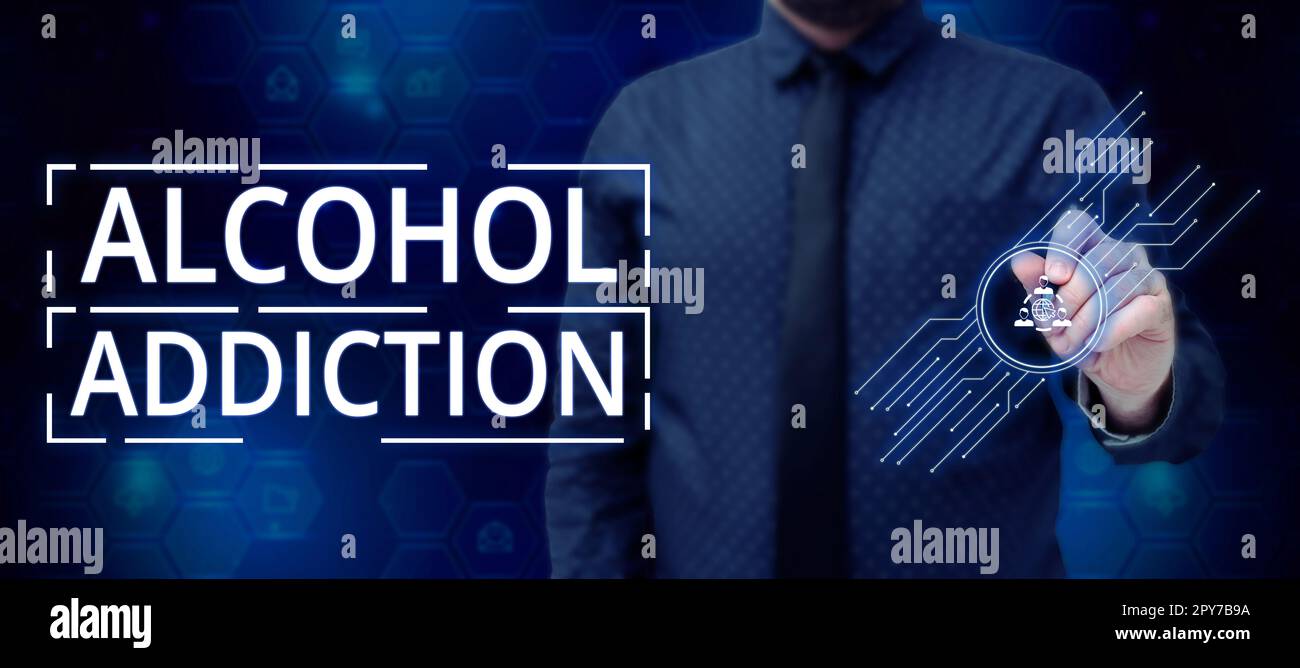 Text sign showing Alcohol Addiction. Business idea characterized by ...
