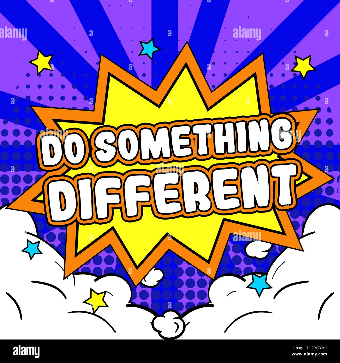 Conceptual caption Do Something Different. Word for be unique Think outside of the box Have some ...