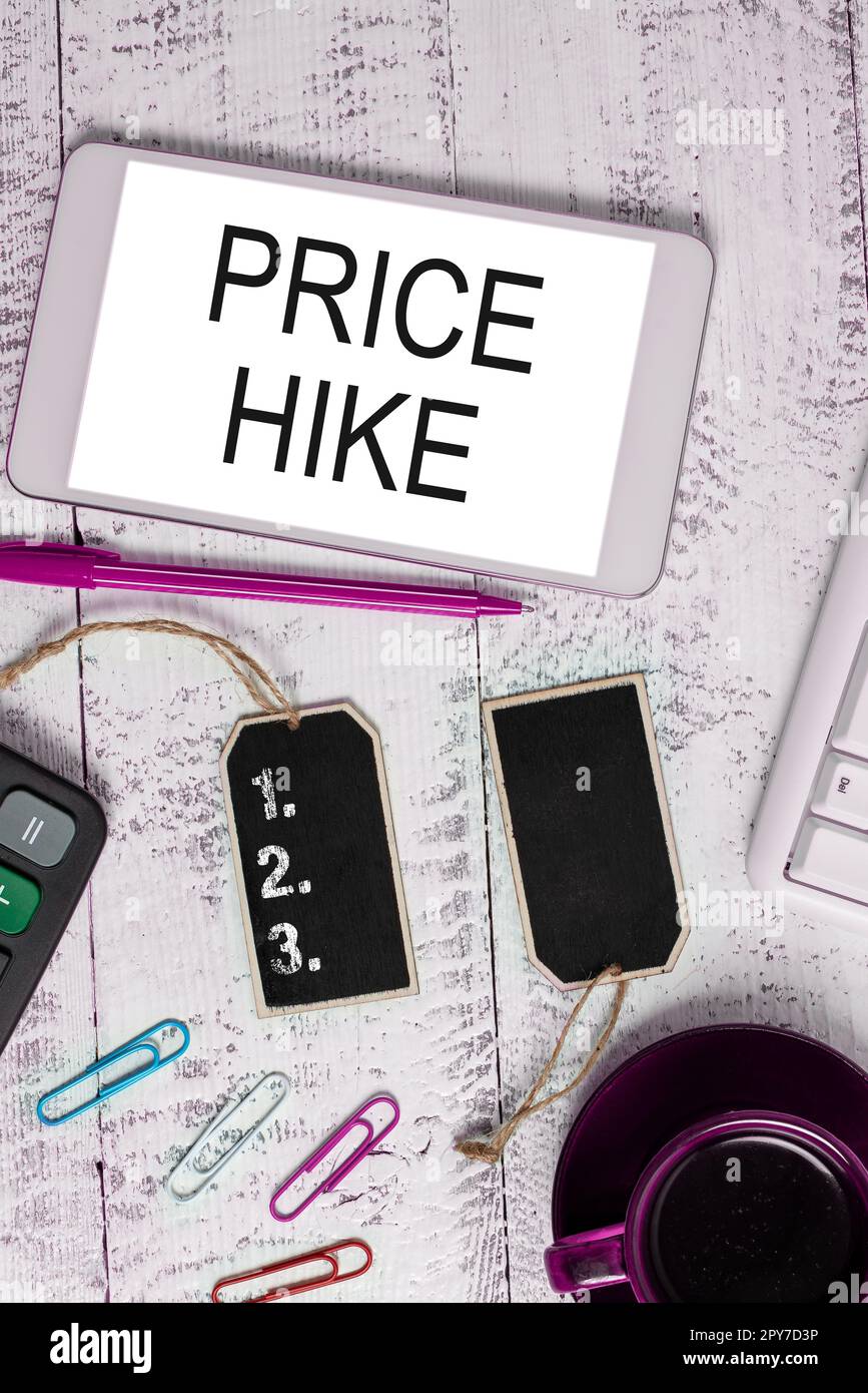 Sign displaying Price Hike. Business concept sum of values that ...