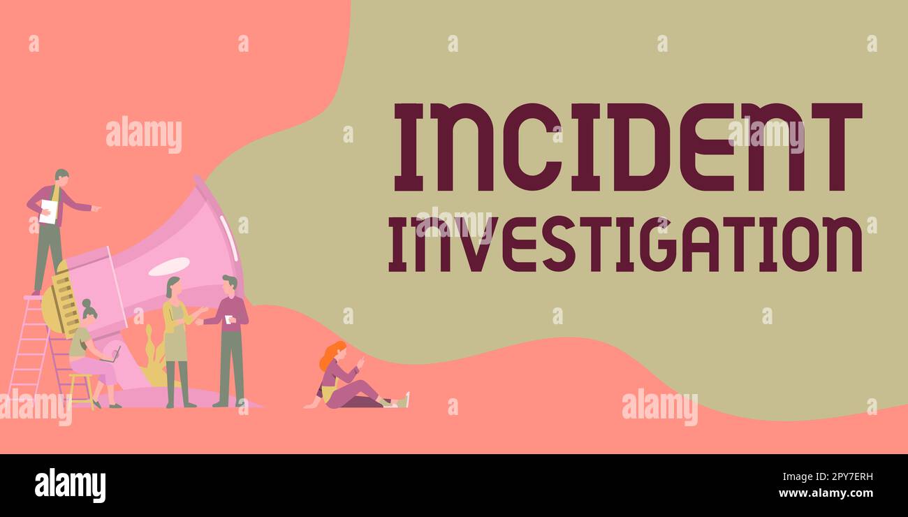 Text sign showing Incident Investigation. Word for responsible for the ...