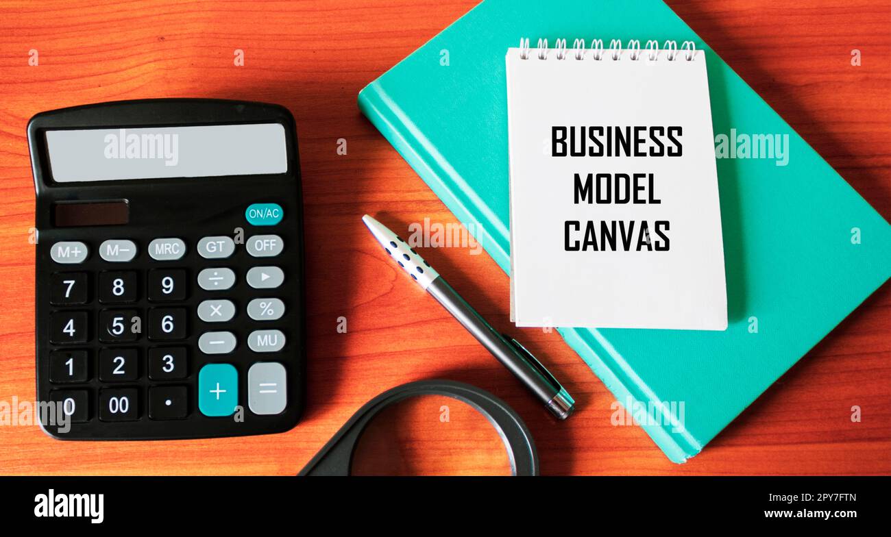 Concepts Business Model Canvas with text on notepad. Process and ...