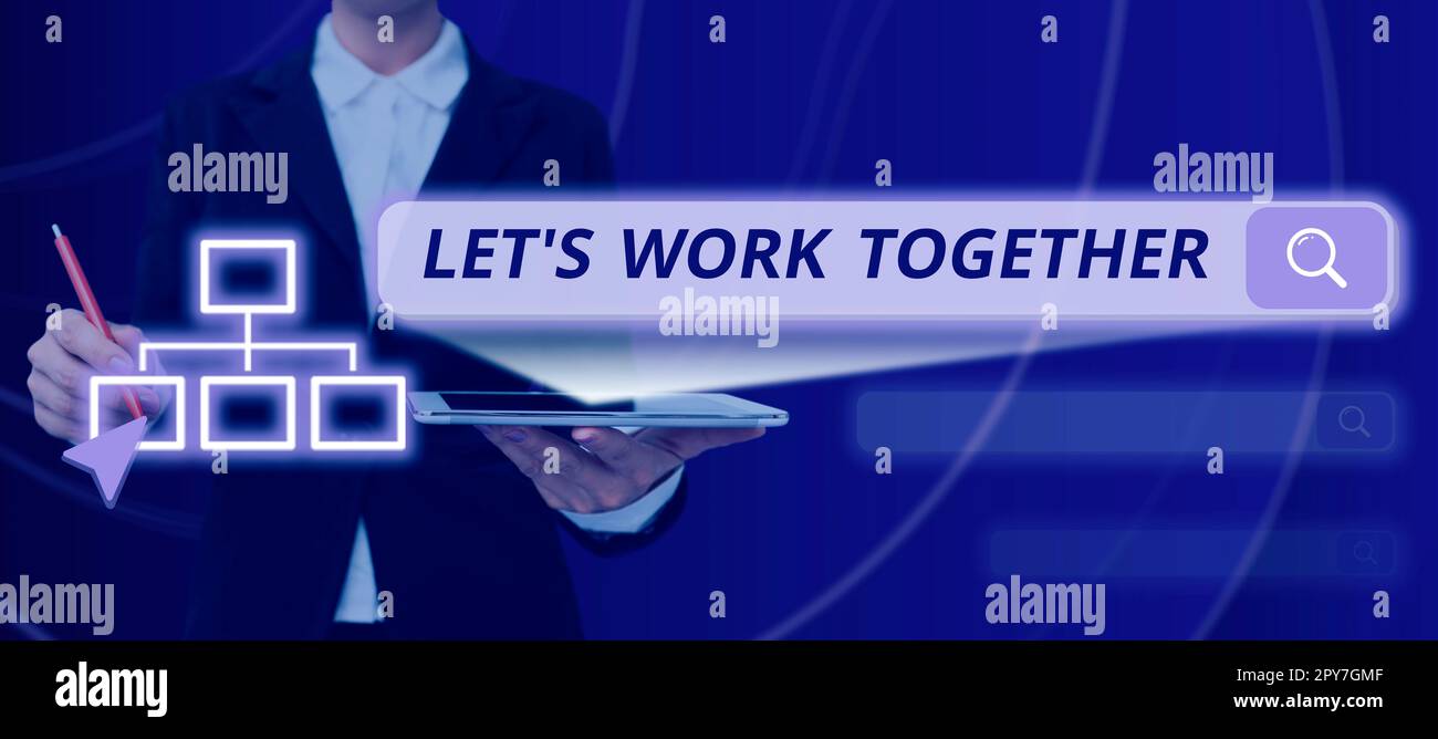 Text sign showing Let's Work Together. Concept meaning Unite and Join ...