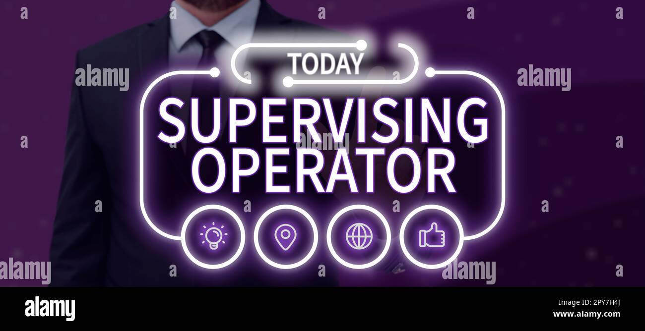 Hand writing sign Supervising Operator. Concept meaning monitoring and ...