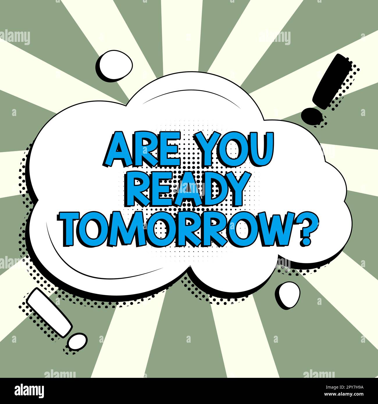 Conceptual caption Are You Ready Tomorrow. Word for Preparation to the ...