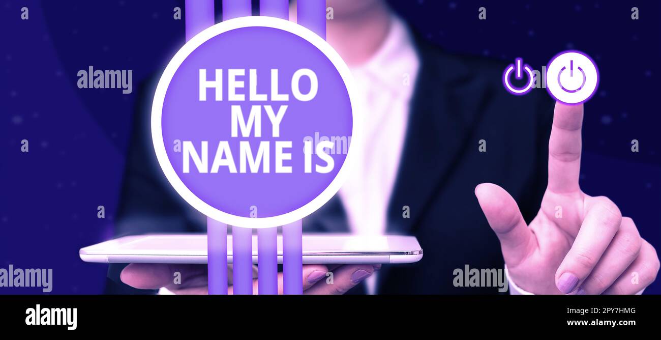 Text showing inspiration Hello My Name Is. Business concept introducing ...