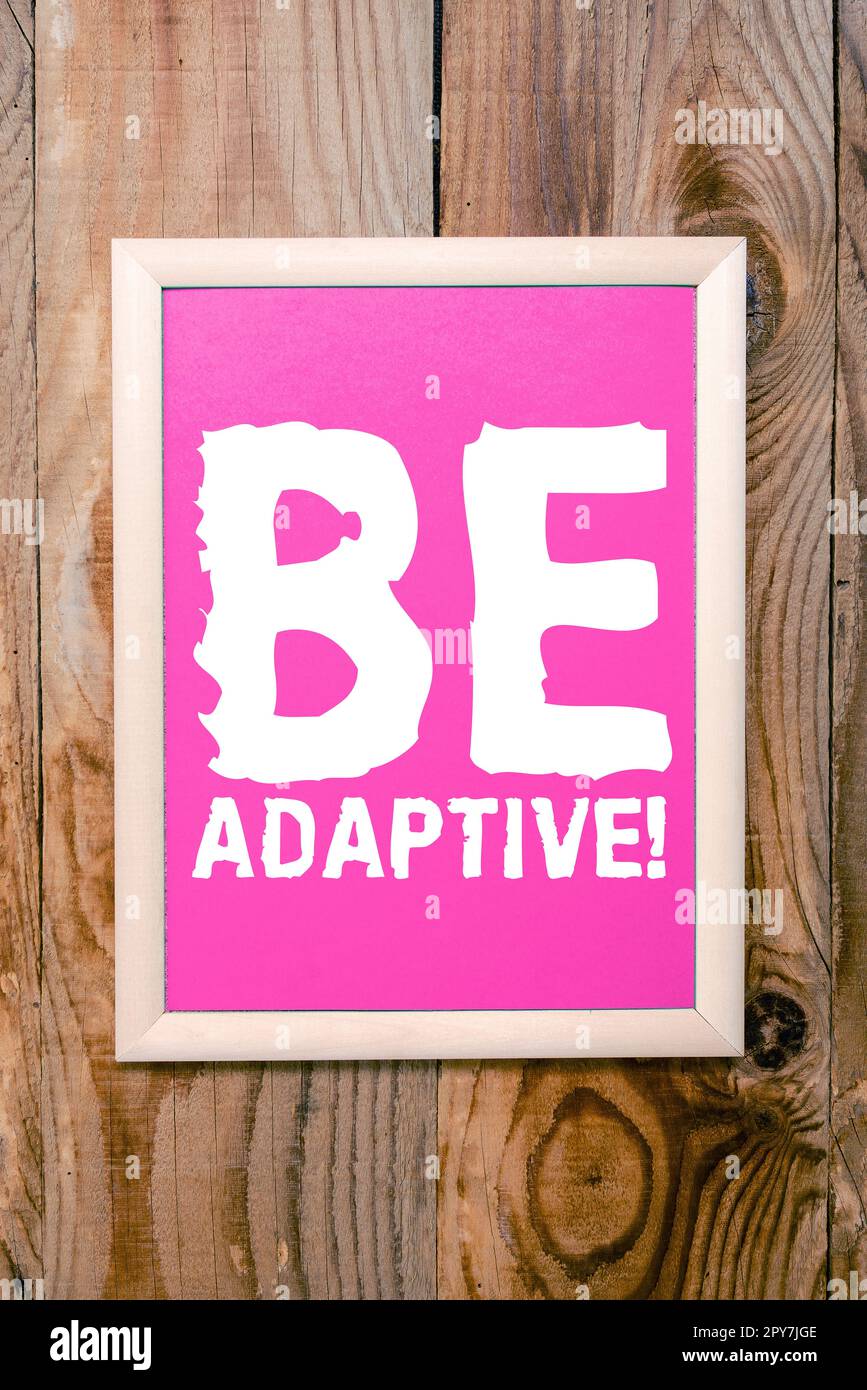 Conceptual display Be Adaptive. Business idea make the difference being ...