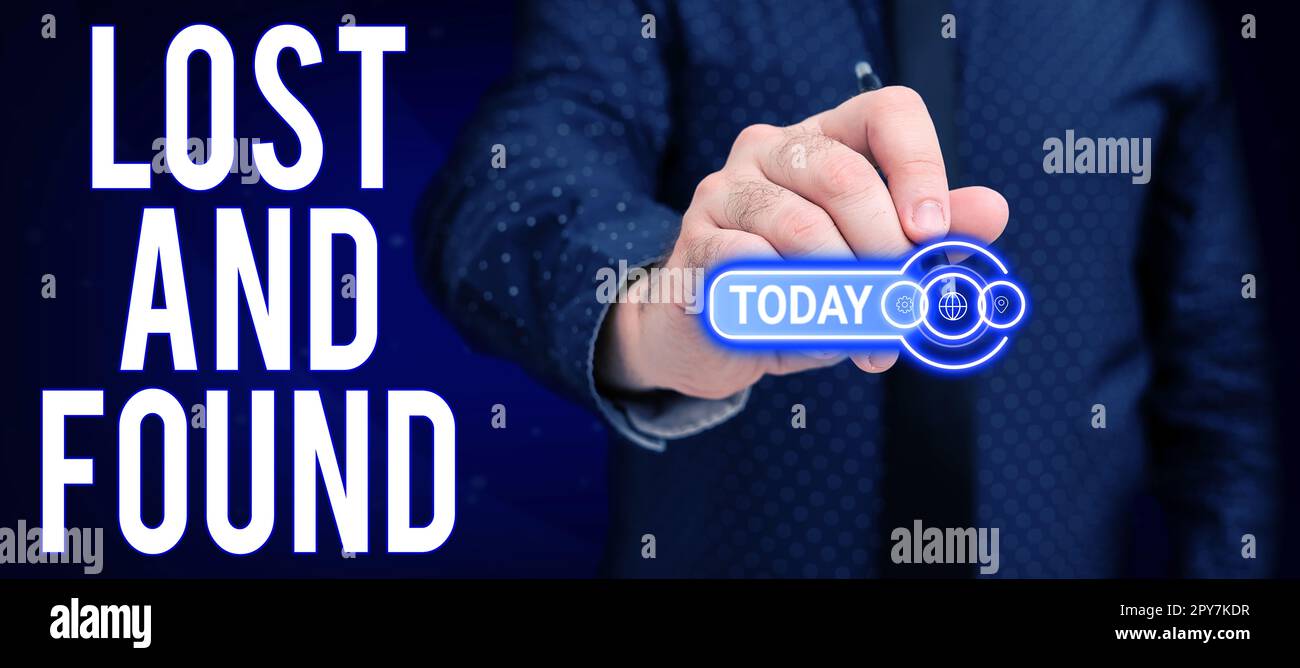 Text sign showing Lost And Found. Internet Concept Place where you can ...